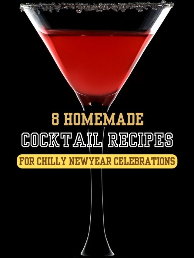 8 Homemade Cocktail Recipes For Chilly NewYear Celebrations ...